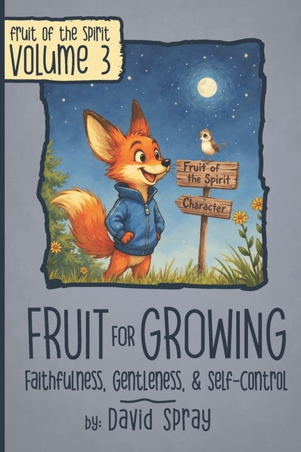 Fruit of the Spirit Fruit for Growing from Four Corners Park ...