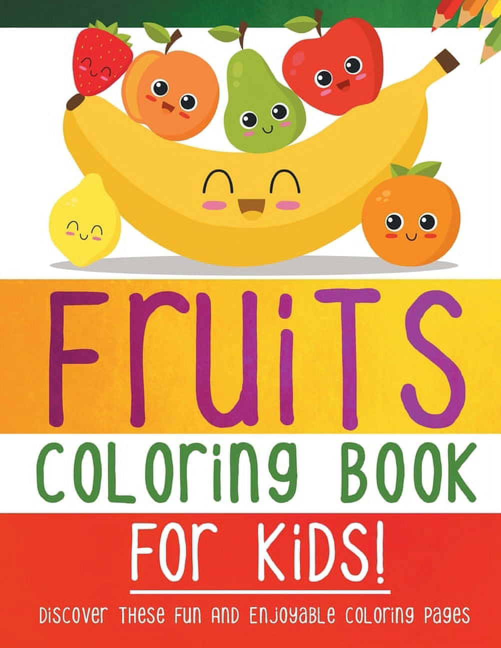 Fruits Coloring Book For Kids! (Paperback) - Walmart.com