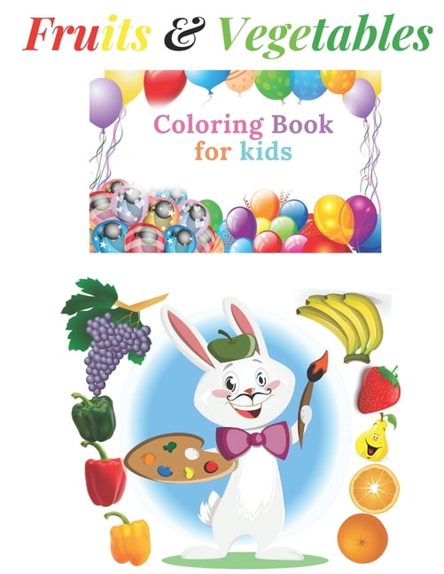 Fruits and Vegetables Coloring Book For Kids: Fun Education Coloring ...