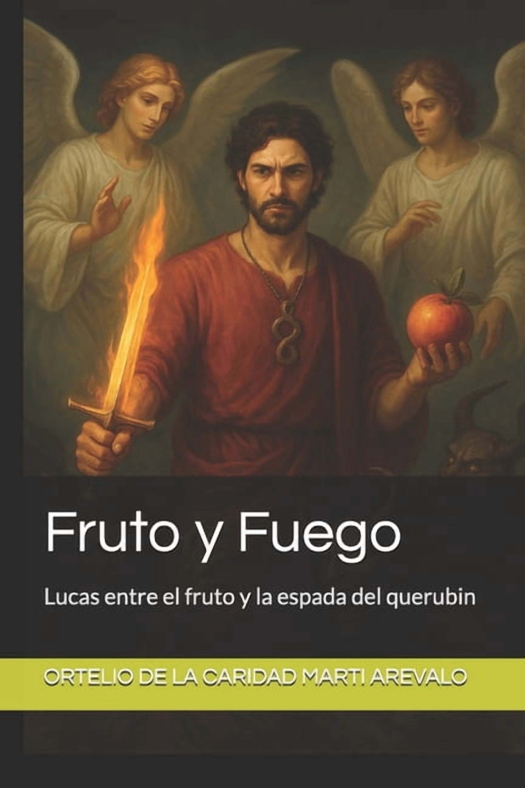Fruto y Fuego: Lucas entre el fruto y la espada del querubin ...