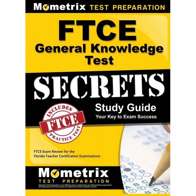 Ftce General Knowledge Test Secrets Study Guide: Ftce Exam Review for ...