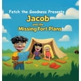 Ftg Adventures Fetch The Goodness Presents; Jacob's Missing Fort Plans ...
