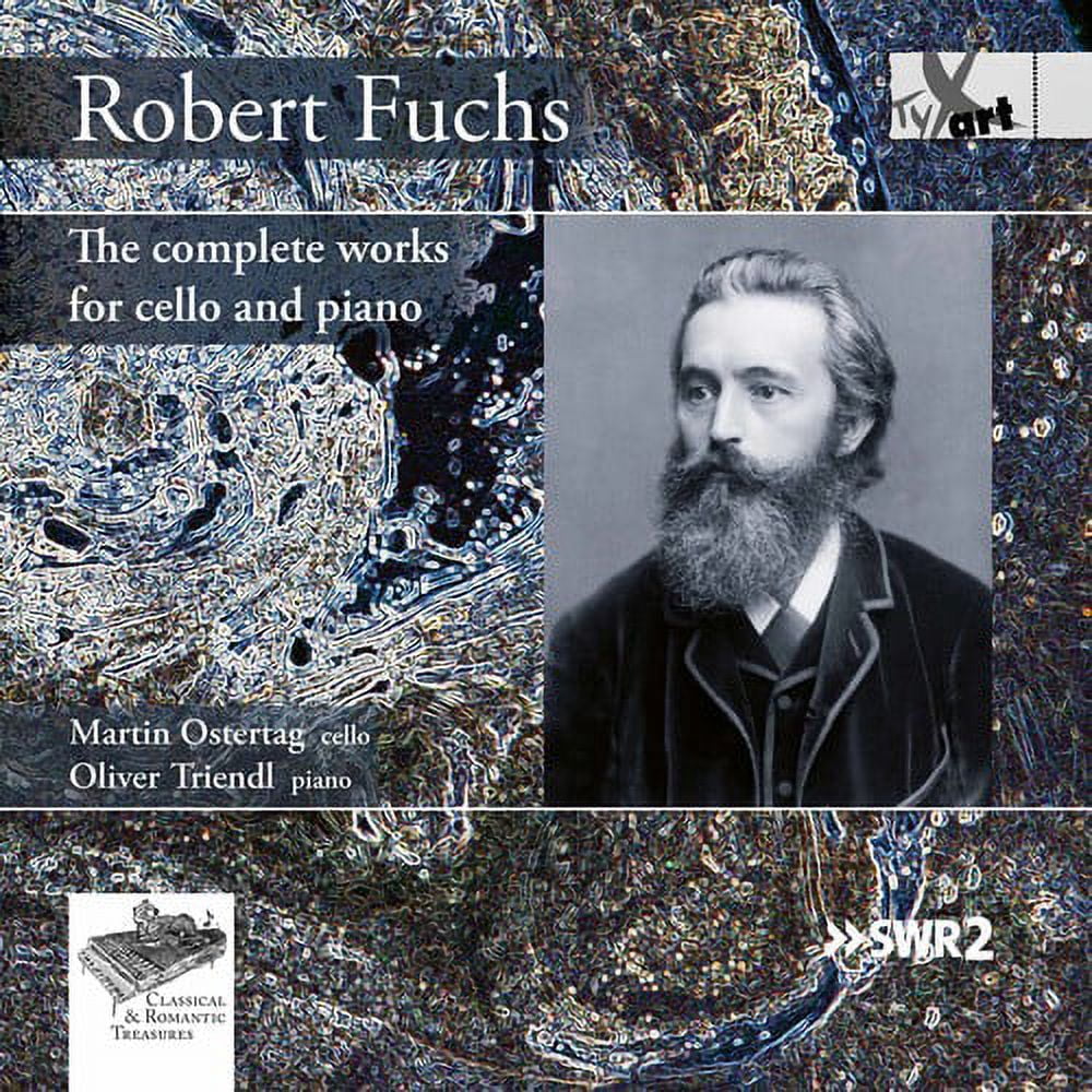Fuchs / Ostertag / Triendl - Robert Fuchs: The Complete Works for Cello ...