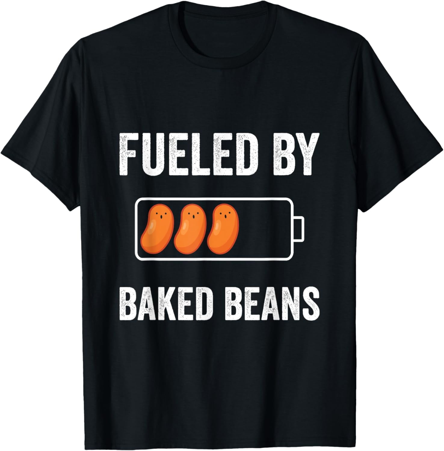 Fueled By Baked Beans T-Shirt men and women can wear,black,white ...