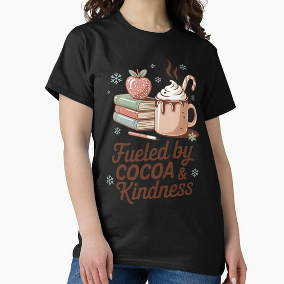 Fueled By Hot Cocoa Kindness Funny Teacher Holiday Winter G2392 Unisex ...