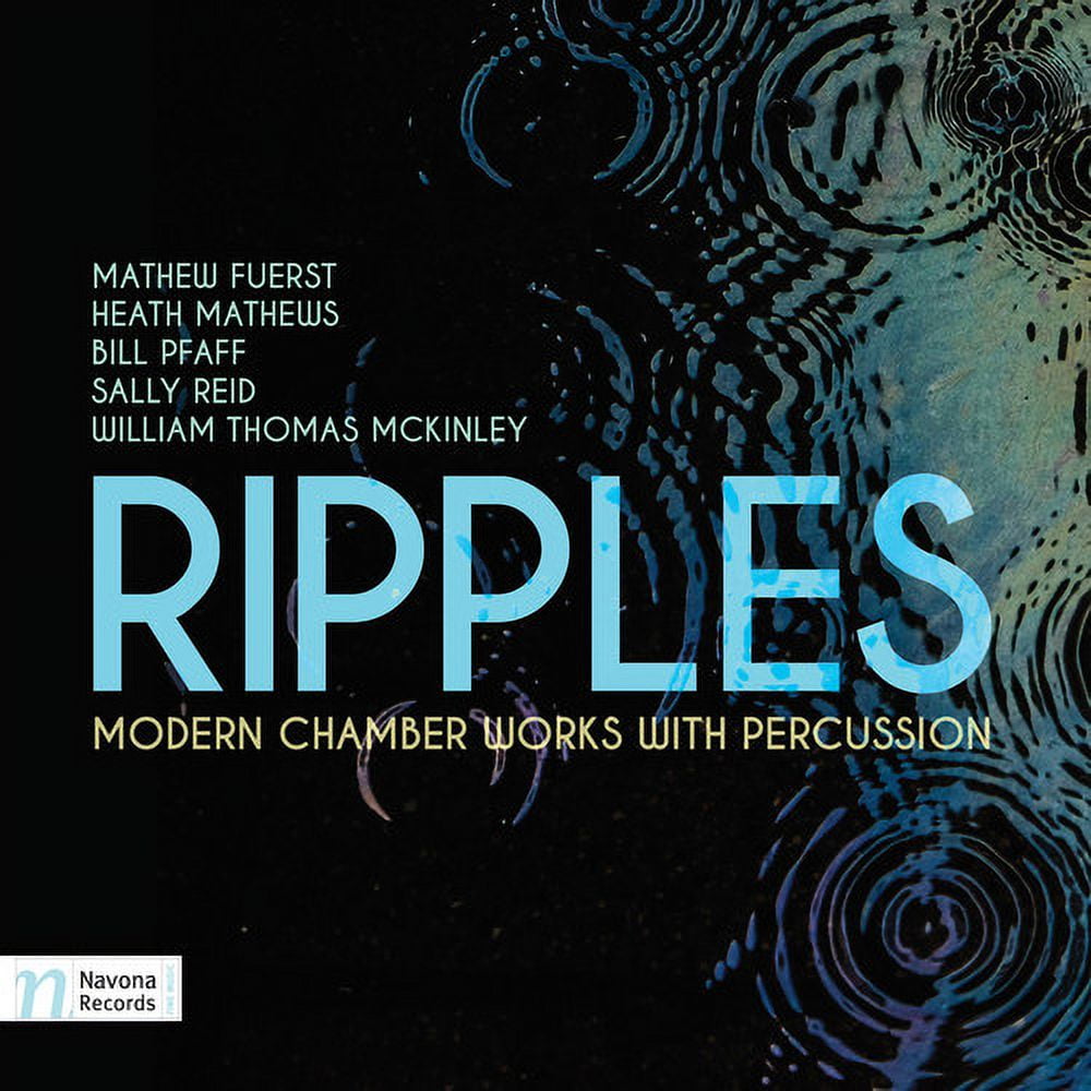 Fuerst / Mathews / Garrison / Blackham / Black - Ripples Modern Chamber ...