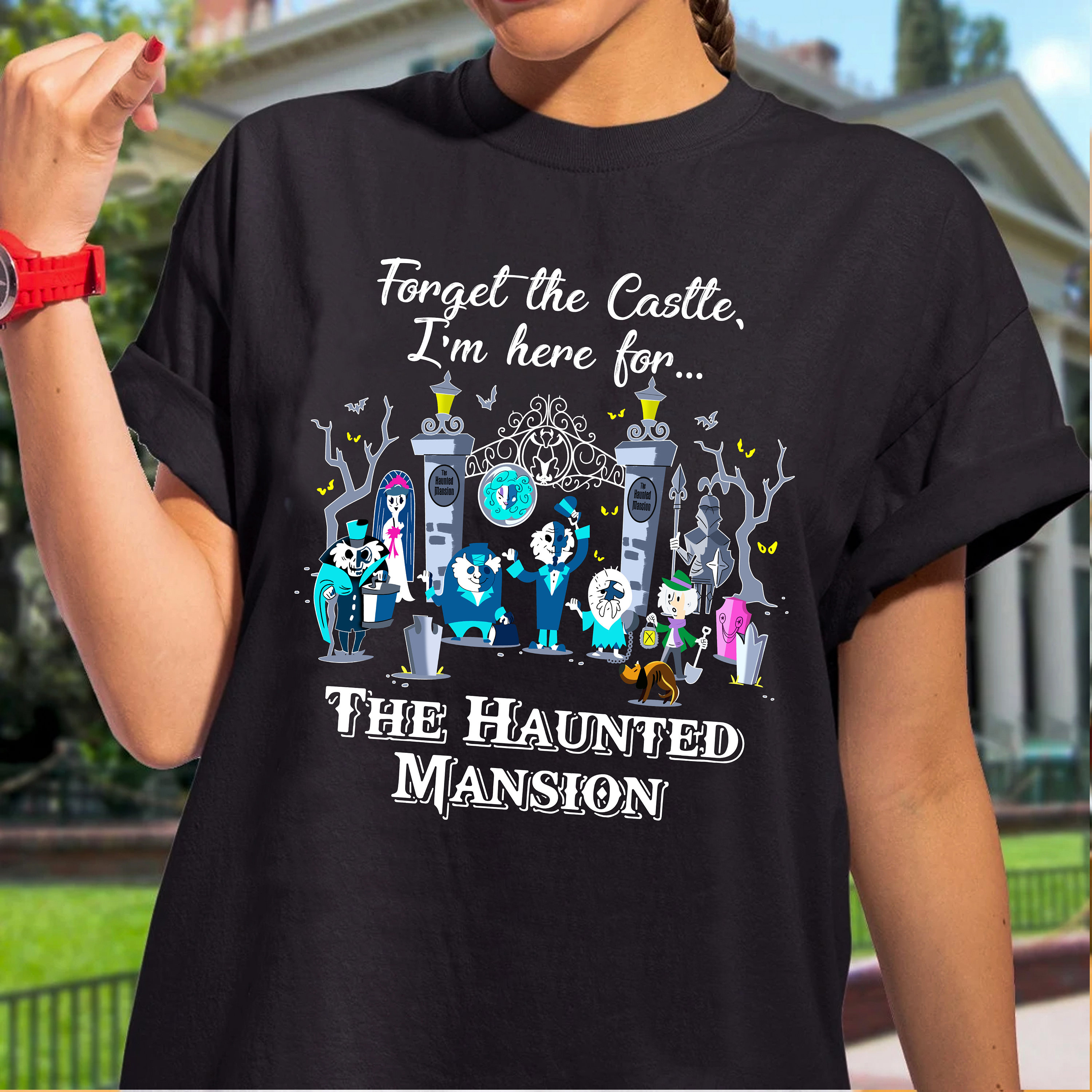 Fukika The Haunted Mansion Shirt, Forget The Castle I'm Here for The ...