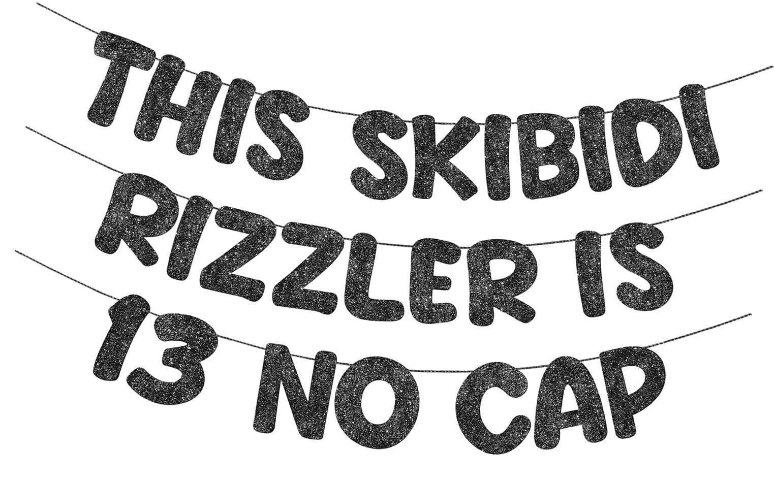 Fuliko Pre Strung This Skibidi Rizzler Is 13 No Glitter Banner 13th ...