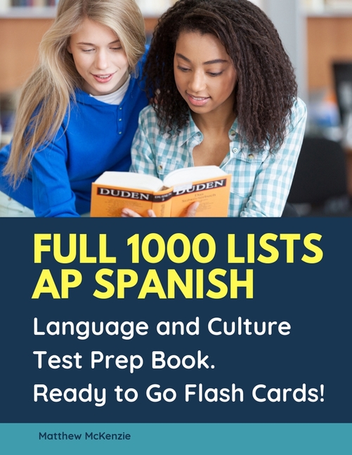 Full 1000 lists AP Spanish Language and Culture Test Prep Book. Ready ...