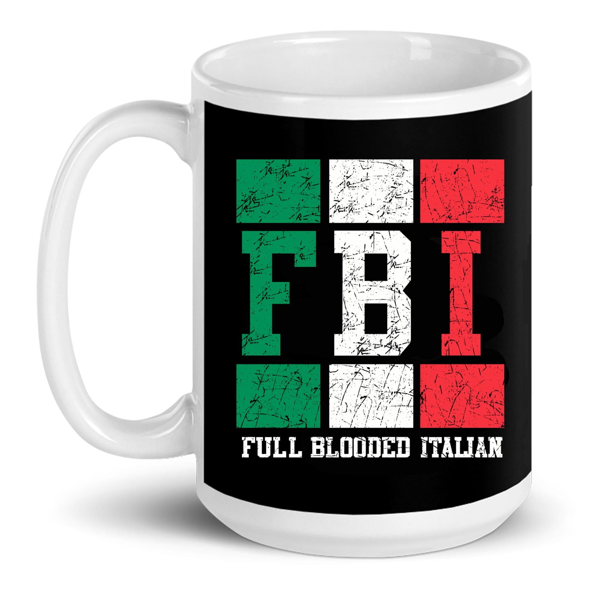 Full Blooded Italian Funny Gift Ceramic Mug 15oz (White;15oz) - Walmart.com