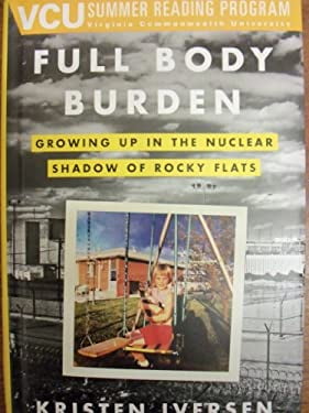 Pre-Owned Full Body Burden: Growing Up In The Nuclear Shadow Of Rocky ...