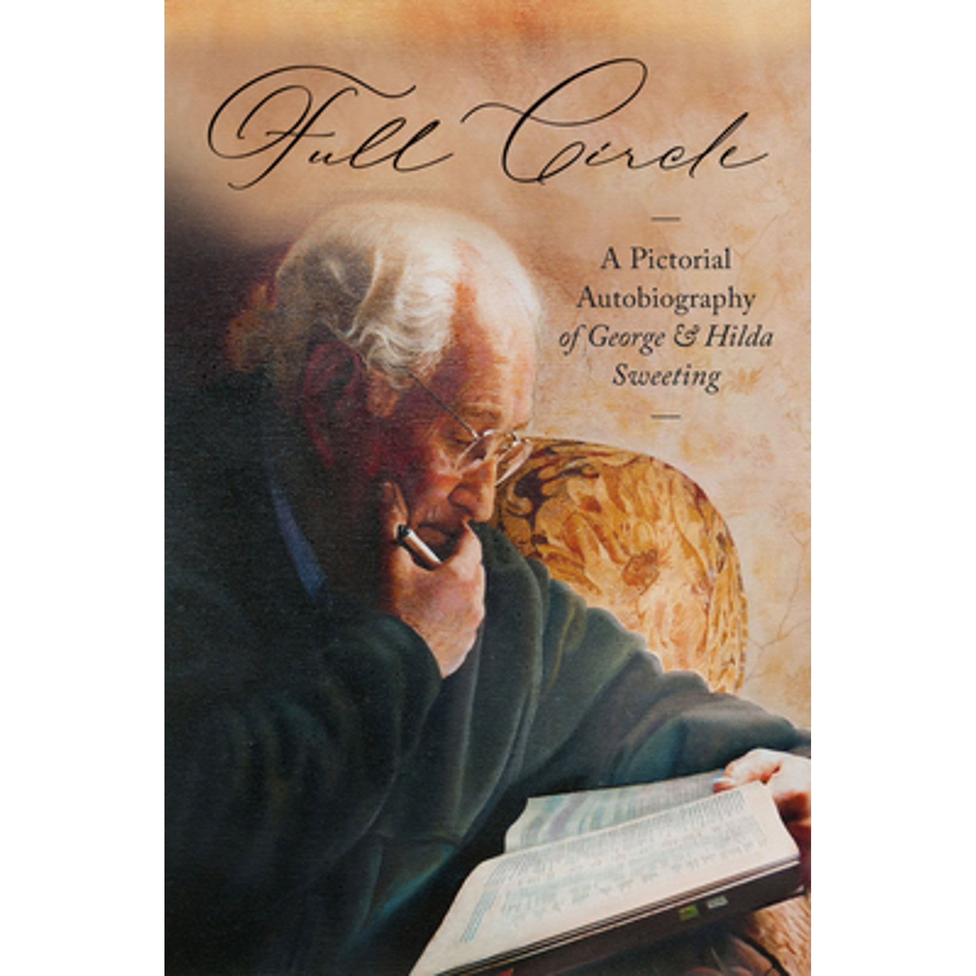 Pre-Owned Full Circle: A Pictorial Autobiography of George and Hilda ...