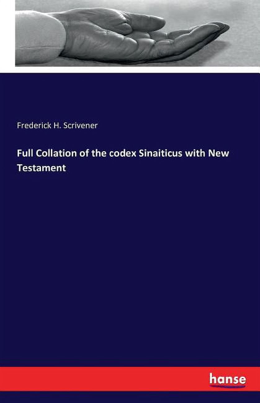 Full Collation of the codex Sinaiticus with New Testament (Paperback ...