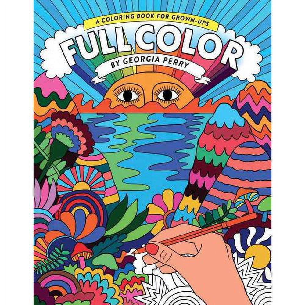 Full Color Adult Coloring Book: A Coloring Book for Grown-ups - Walmart.com