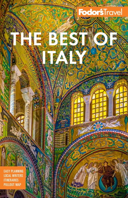 Full-Color Travel Guide Fodor's Best of Italy: With Rome, Florence ...
