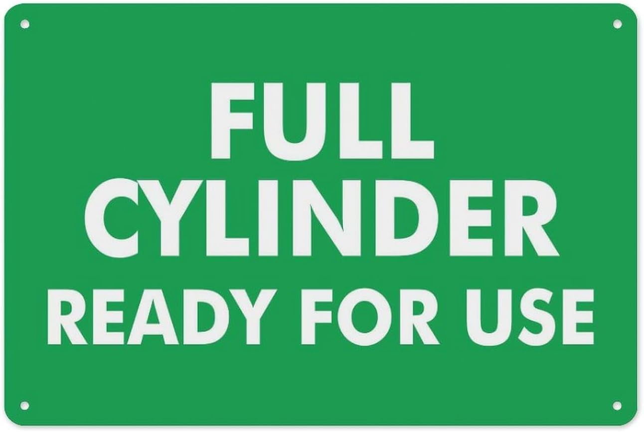 Full Cylinder Ready For Use Sign 8"x12" - Aluminum Tin Warning for Home ...