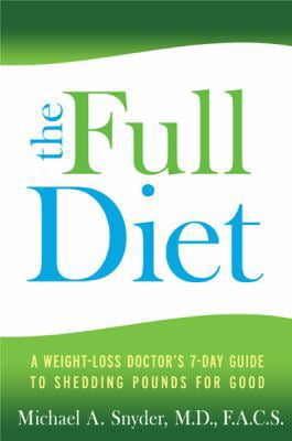 Pre-Owned Full Diet: A Weight-Loss Doctor's 7-Day Guide to Shedding ...