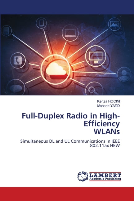 Full-Duplex Radio in High-Efficiency WLANs, (Paperback) - Walmart.com
