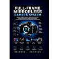Full-Frame Mirrorless Camera System: Sensor Format, Subject-Tracking ...