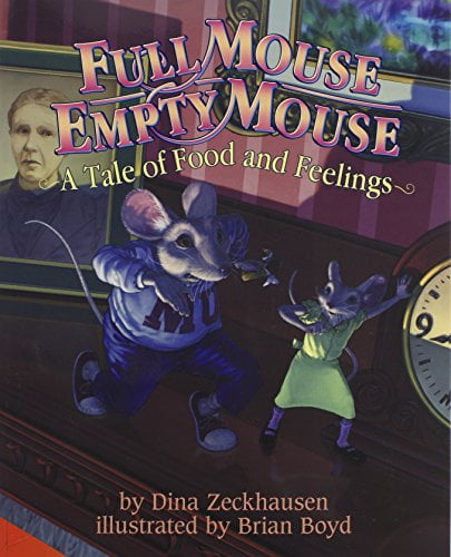 Pre-Owned Full Mouse, Empty Mouse : A Tale of Food and Feelings ...
