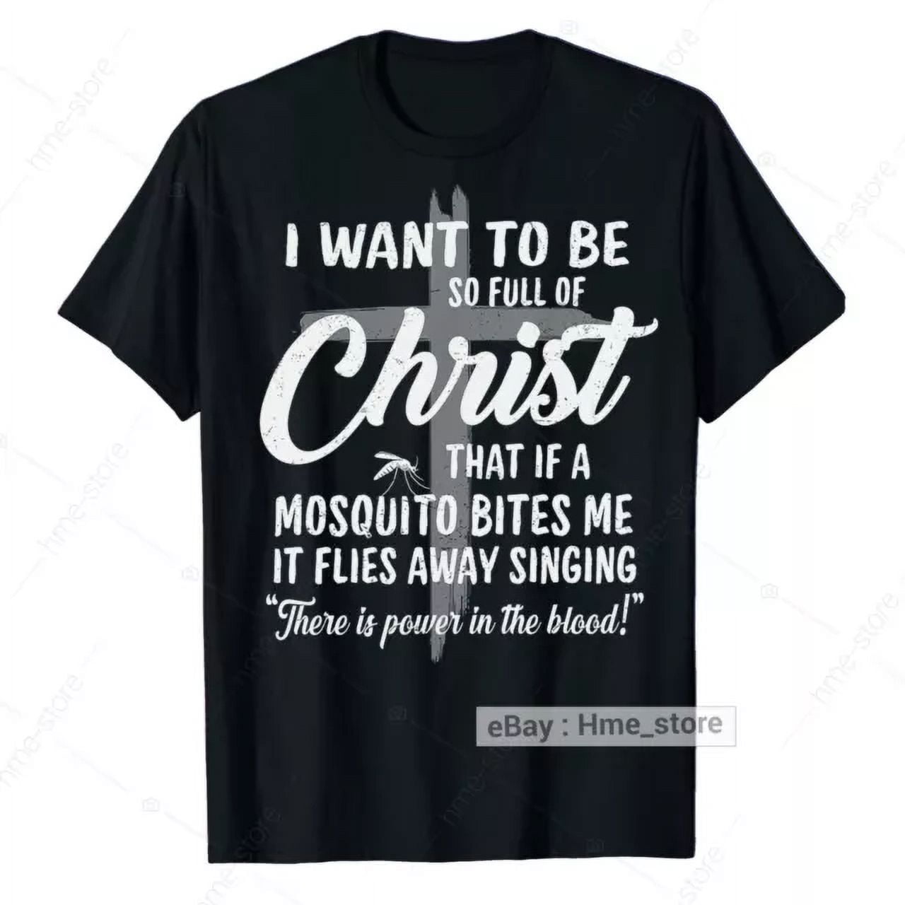 Full Of Christ Mosquito Power In The Blood T-Shirt Funny Christian ...