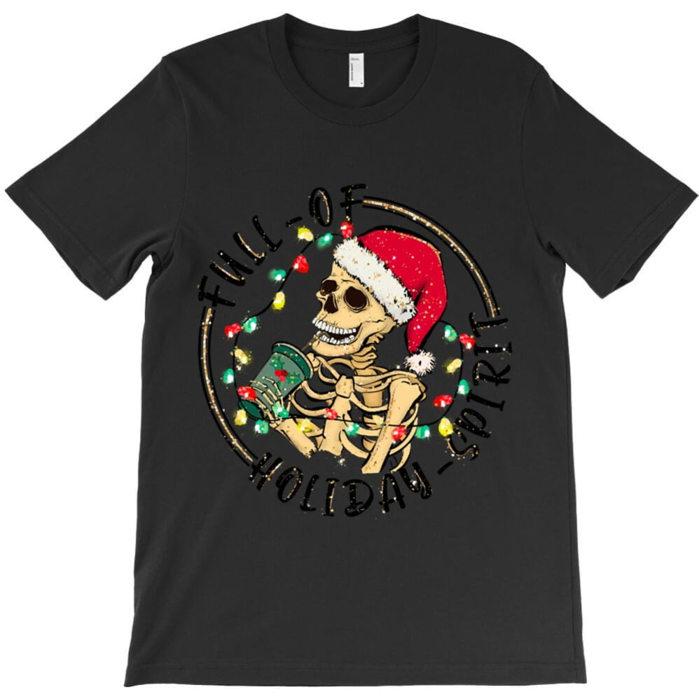 Full Of Holiday Spirit Funny Skeleton St. Nick Hat Christmas Graphic T ...