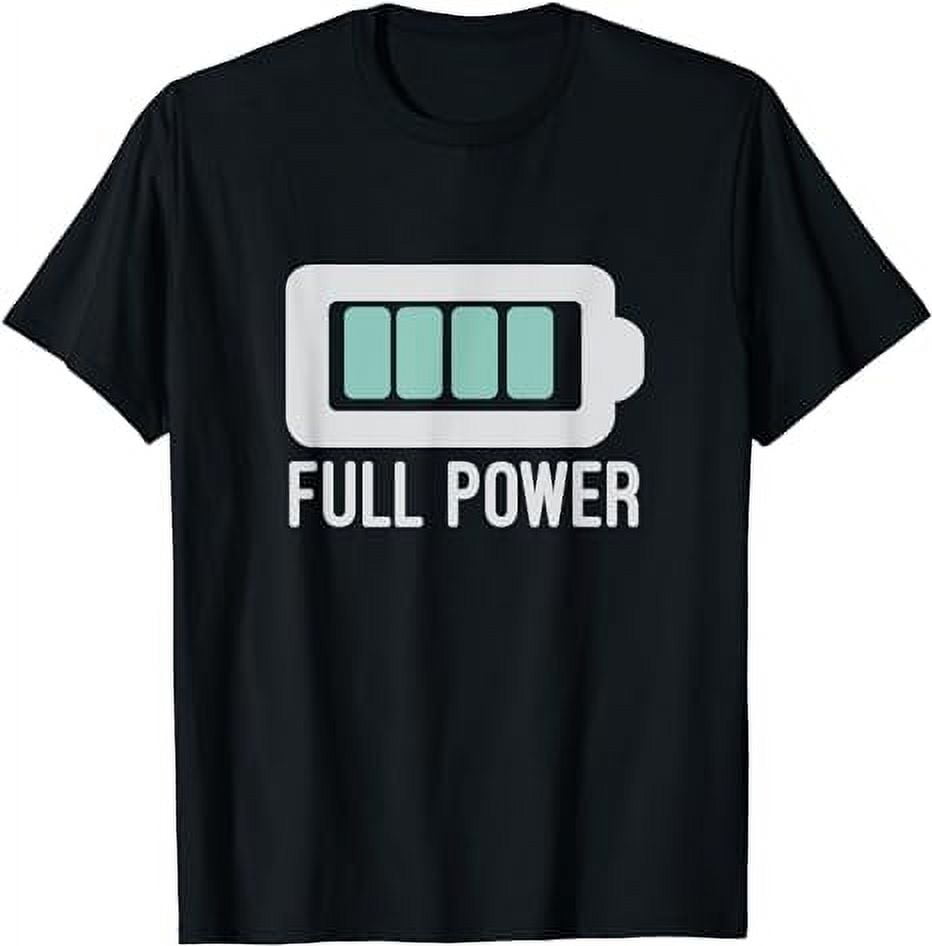 Full Power Cell Phone Battery Charged Tee Shirt - Walmart.com