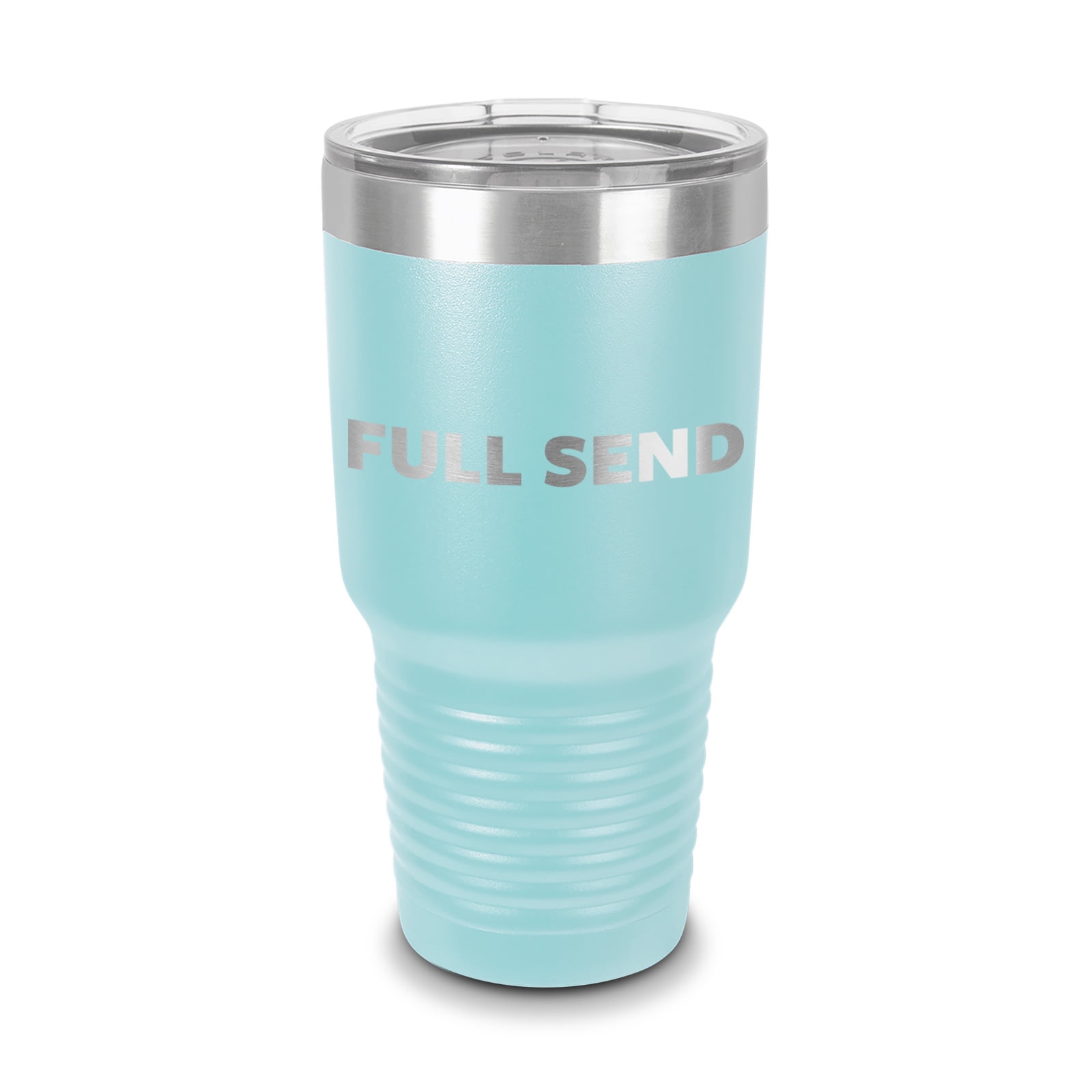 Full Send Tumbler 30 oz - Laser Engraved w/ Clear Lid - Stainless Steel ...