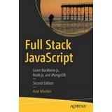 Full Stack JavaScript: Learn Backbone.Js, Node.Js, and MongoDB (Paperback) - Walmart.com