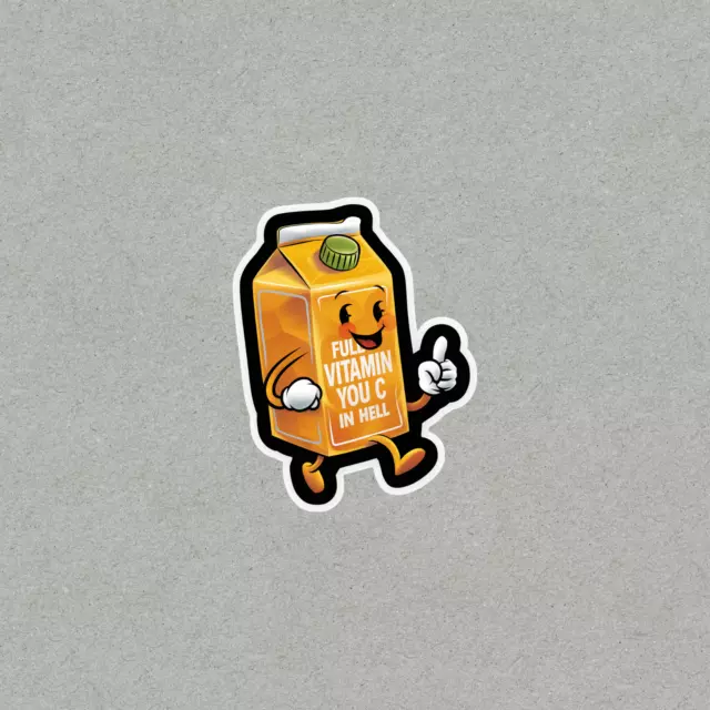 Full Vitamin You C In Hell Orange Juice Carton Stickerphone Decal Water ...