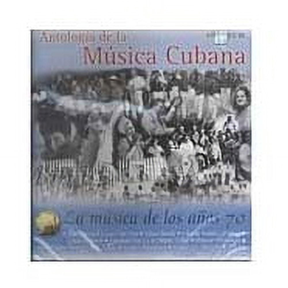 Full title: Antologia De La Musica Cubana: La Musica De Los Anos 70 ...