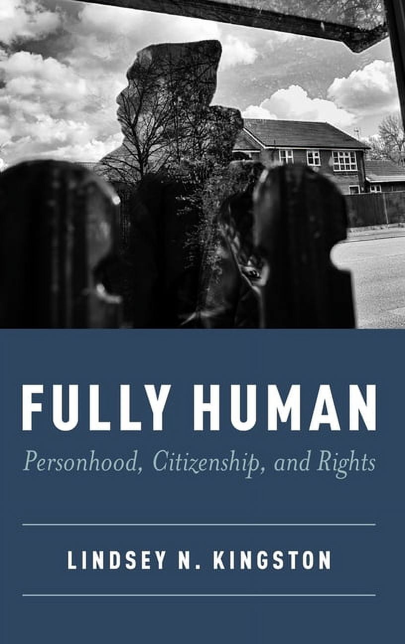 Fully Human: Personhood, Citizenship, and Rights, (Hardcover) - Walmart ...