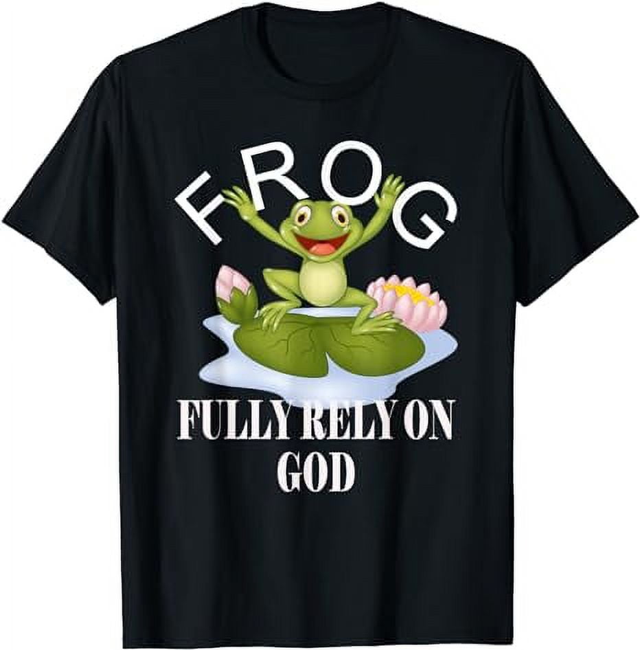 Fully Rely On God FROG T-shirt Religious Faith T-shirt - Walmart.com