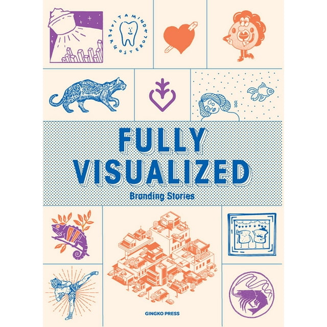 Fully Visualized : Branding Stories (Hardcover) - Walmart.com