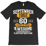 Fun 60 Years Old Tee Vintage 60th Birthday September 1962 Themed Gift ...