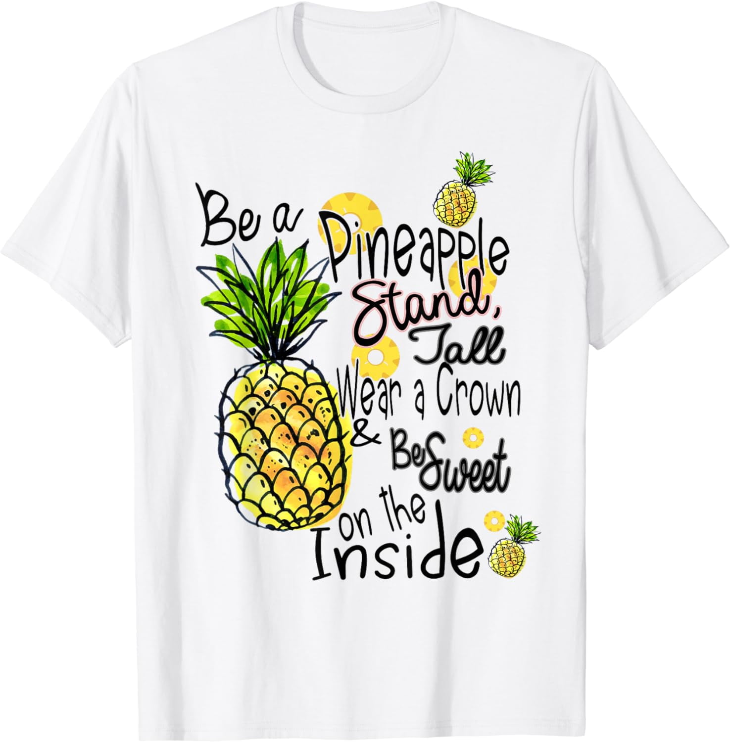 Fun Be A Pineapple T-Shirt Sweet Gift Tee - Walmart.com