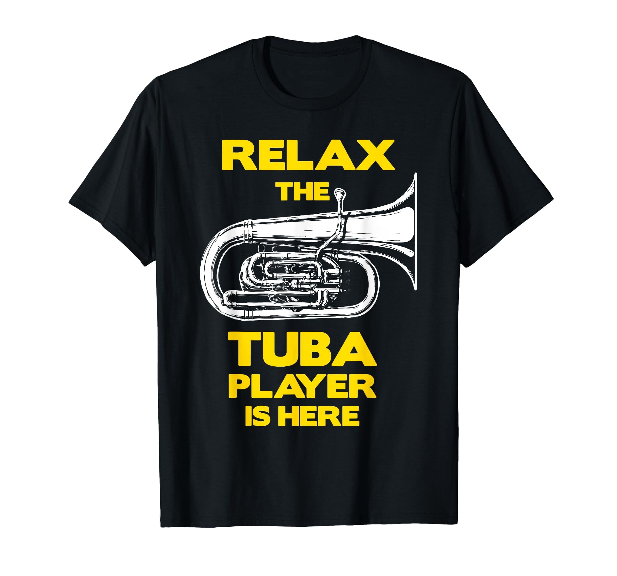Fun Brass Band Marching Band T-shirt, Relax The Tuba is Here T-Shirt ...