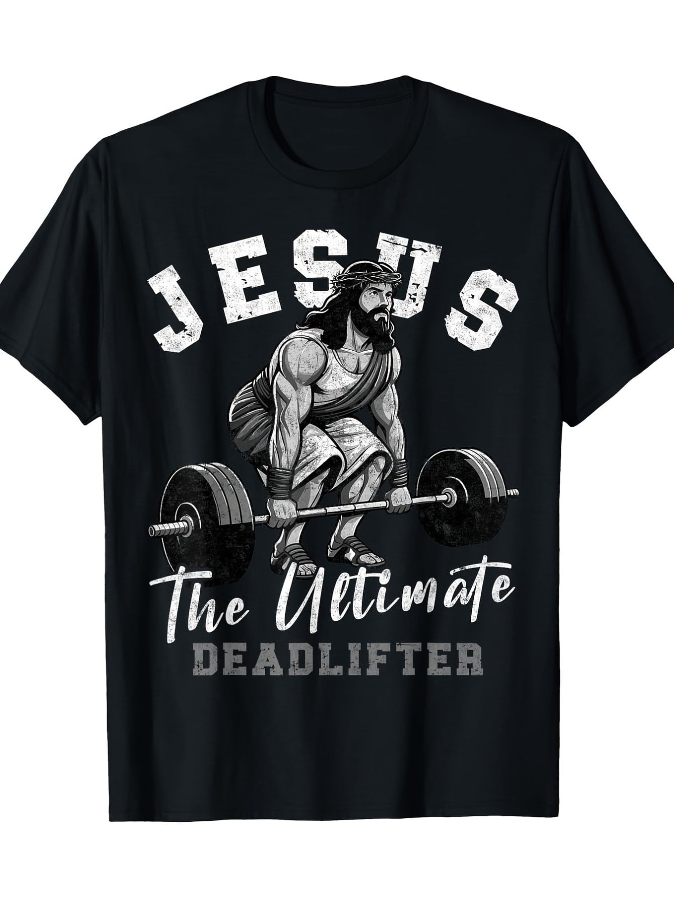 [Fun Christian Fitness T-Shirt] Jesus the King of Hard Lifts - Fun ...