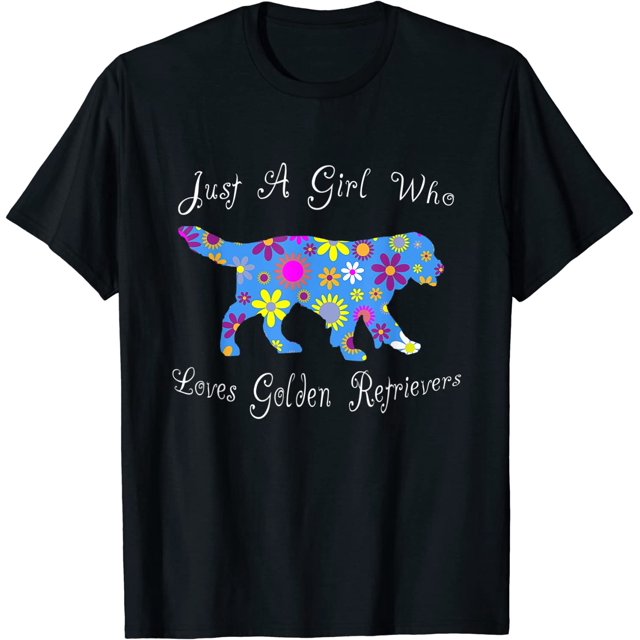 Fun Cute Just A Girl Who Loves Golden Retrievers T-Shirt - Walmart.com