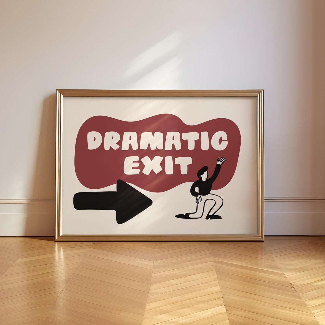 Fun Dramatic Exit Print, Retro Typographic Exit Print, Funny Humour ...