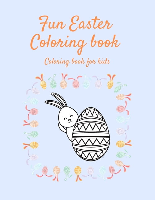 Fun Easter Coloring book: Coloring book for kids (Paperback) - Walmart.com