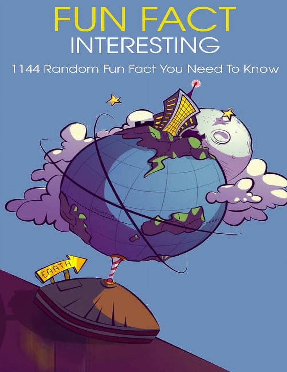 Fun Fact Interesting: 1144 Random Fun Fact You Need To Know (Paperback ...