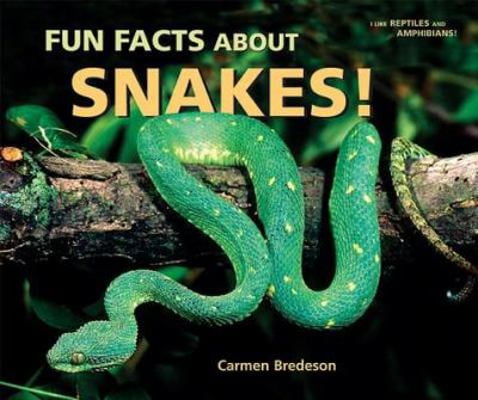 Pre-Owned Fun Facts about Snakes! (Library Binding) 0766027872 ...
