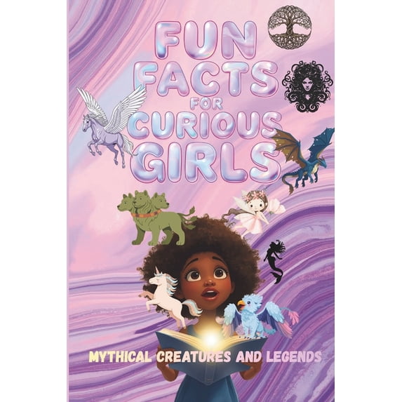 Fun Facts for Curious Girls Fun Facts for Curious Girls: Mythical ...