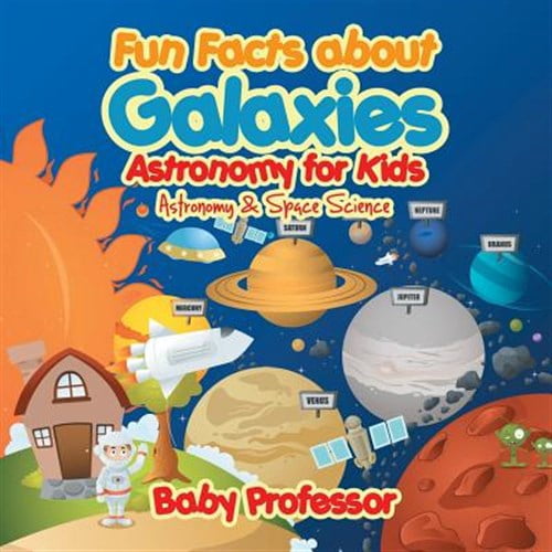 Pre-Owned Fun Facts about Galaxies Astronomy for Kids Astronomy & Space ...