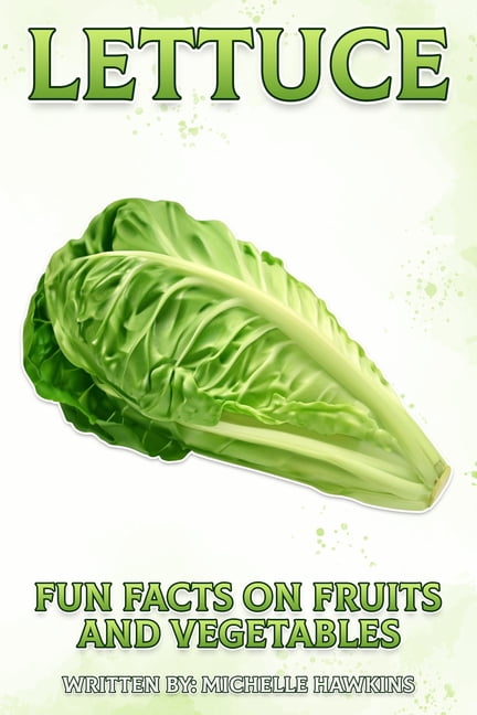 Fun Facts on Fruits and Vegetables Lettuce, Book 22, (Paperback ...