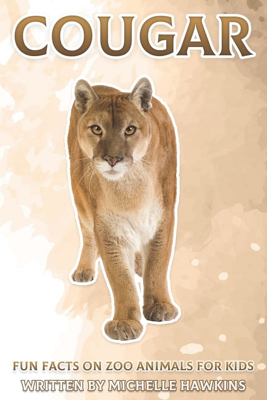 Fun Facts on Zoo Animals for Kids Cougar: Fun Facts on Zoo Animals for ...
