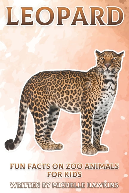 Fun Facts on Zoo Animals for Kids Leopard: Fun Facts on Zoo Animals for ...