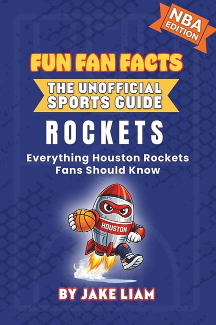 Fun Fan Facts: The Unofficial Sports Gui Houston Rockets Basketball ...