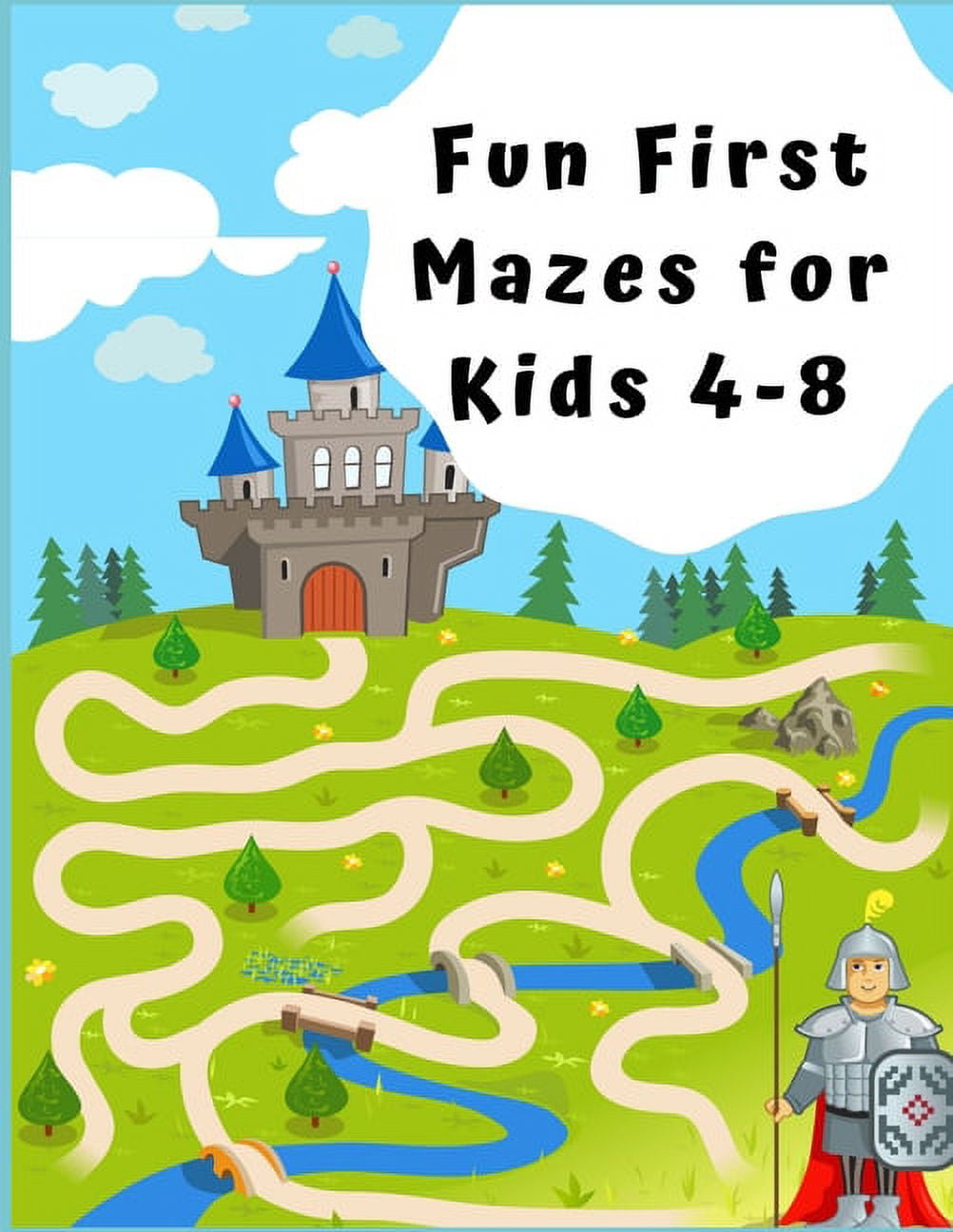 Fun First Mazes for Kids 4 - 8: A Maze Activity Book for Kids (Maze ...
